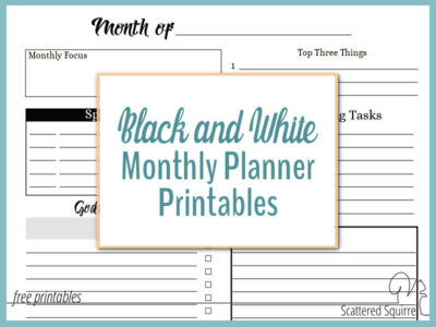 Black and White Monthly Planner Printables are here