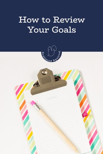Organize Your Goals by Writing Them Down {Goal Setting}