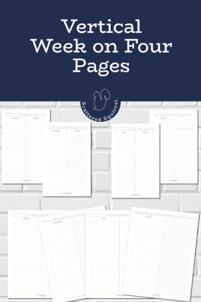 Vertical Week on Four Pages Printable Sets - Scattered Squirrel