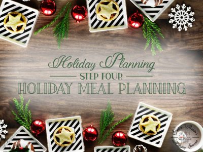 Holiday Planning Step 4 - Holiday Meal Planning - Scattered Squirrel
