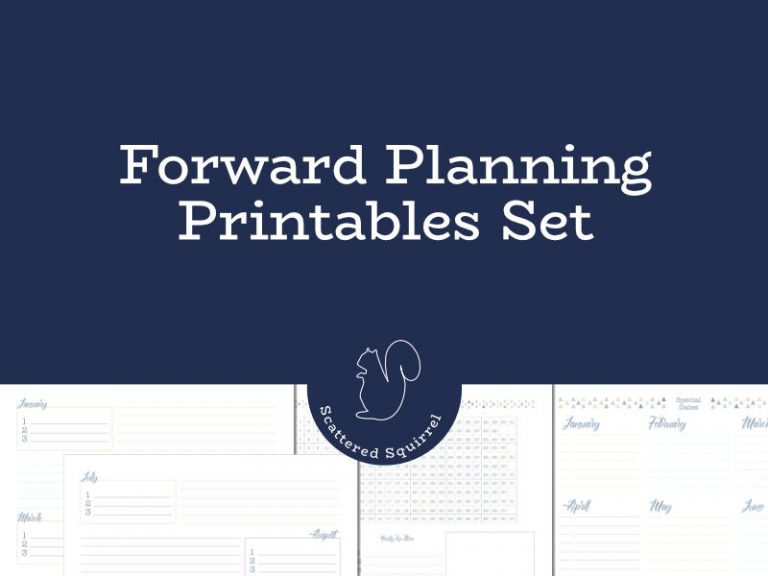 Three Forward Planning Printables - Scattered Squirrel