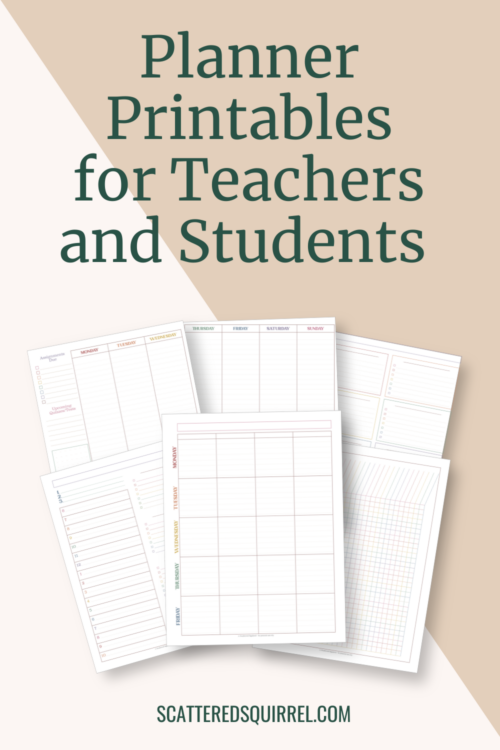 Planner Printables for Teachers and Students - Scattered Squirrel
