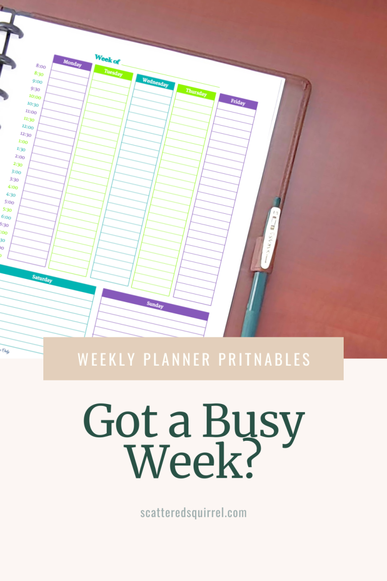 Got a Busy Week? There's a Weekly Planner for That! - Scattered Squirrel