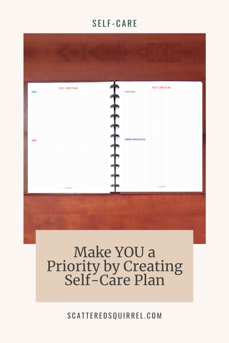 Make YOU a Priority by Creating a Self-Care Plan - Scattered Squirrel